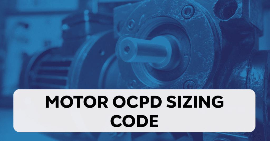 Motor OCPD Sizing - Electrician U
