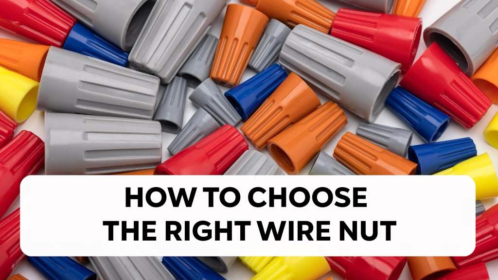 How To Choose The Right Wire Nut - Electrician U