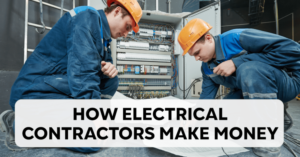 How Electrical Contractors Make Money - Electrician U