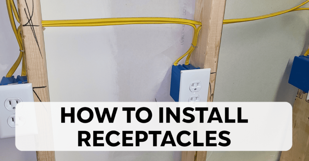 How to Install Receptacles - Electrician U