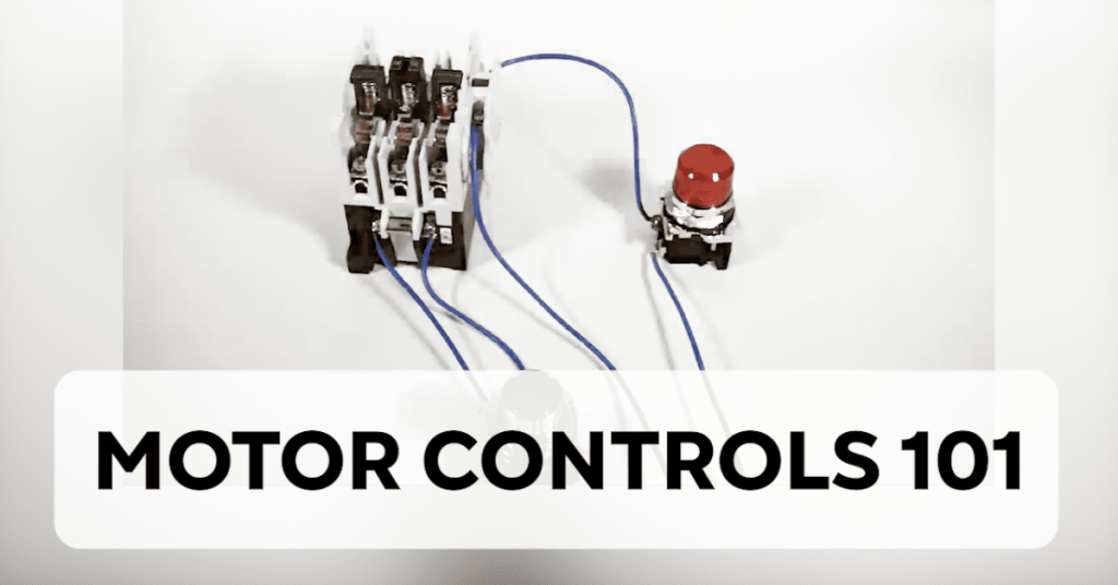 Motor Controls 101 - Electrician U