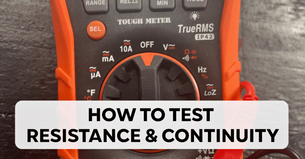 How to Test Resistance and Continuity - Electrician U