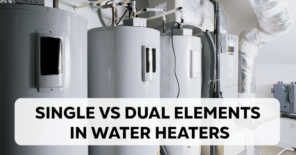 Single vs Dual Elements in Water Heaters - Electrician U