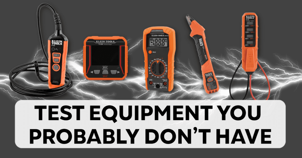 Test Equipment You Probably Don't Have - Electrician U