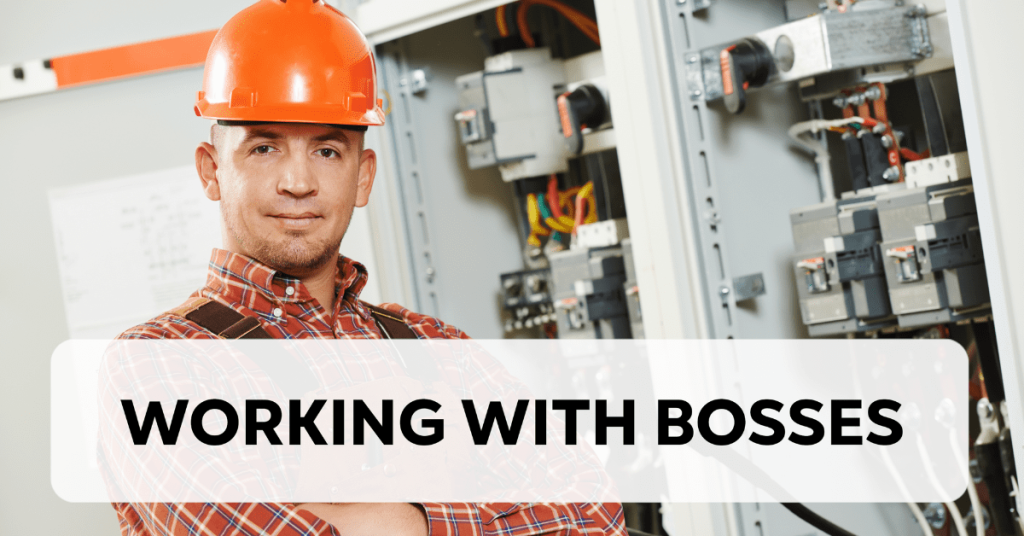 Working With Bosses - Electrician U
